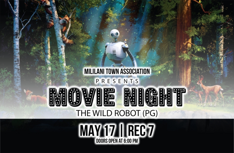 5/17/25 Movie Night | The Wild Robot | Mililani Town Association ...
